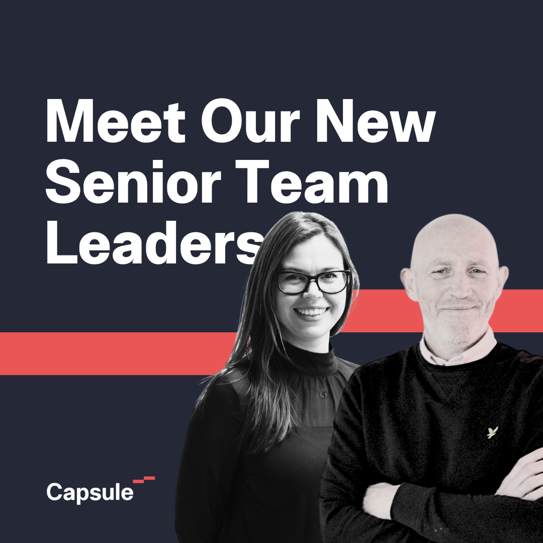 Capsule Strengthens its Senior Team with Two New Appointments